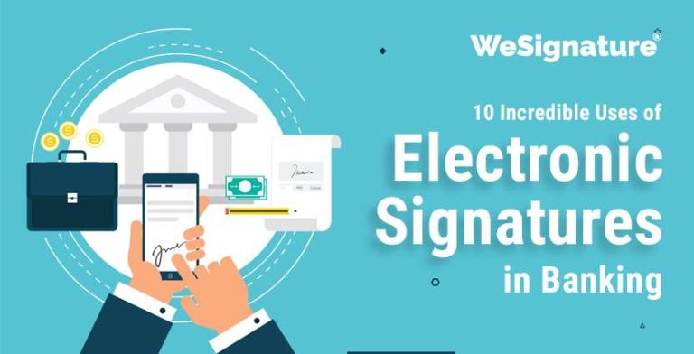 10 Amazing Uses of Electronic Signatures in Banking - Can't Ignore