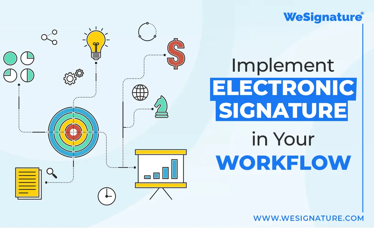 14 Steps to Implement Electronic Signatures in Your Workflow ...